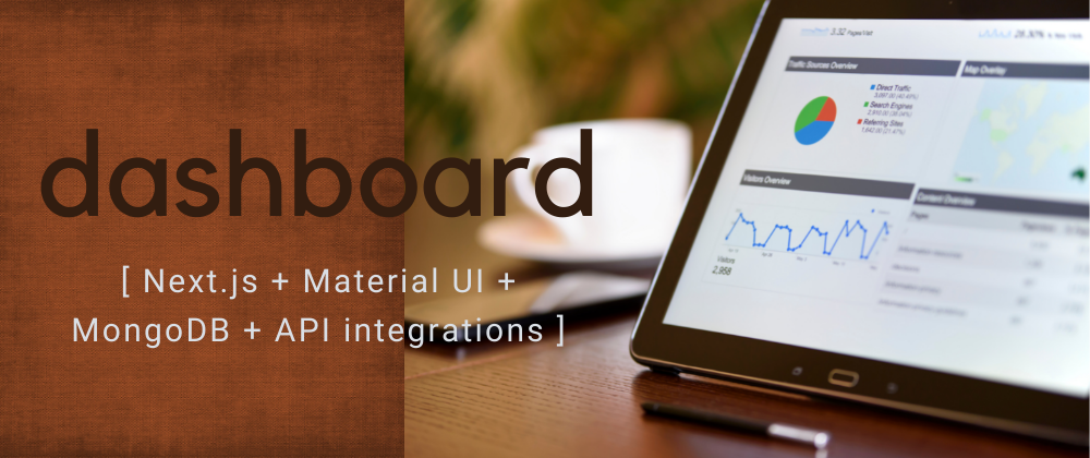 Next.js, Material UI, MongoDB Personal Dashboard - Ramonak.io